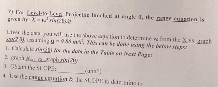 Solved 7) For Level-to-Level Projectile lunched at angle θ, | Chegg.com
