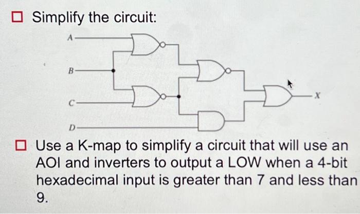 Solved Simplify the circuit: Use a K-map to simplify a | Chegg.com