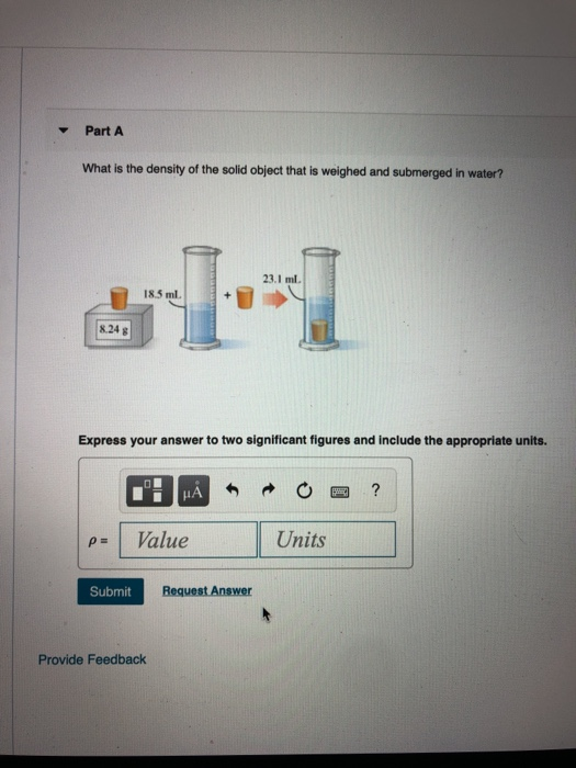 Solved Part A What is the density of the solid object that | Chegg.com