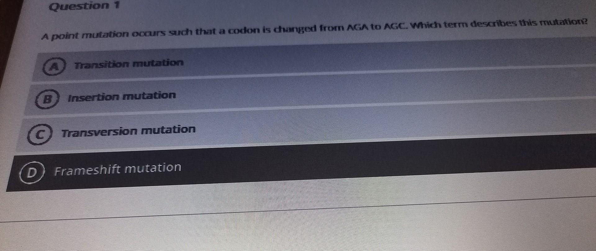 Solved Question 1 A point mutation occurs such that a codon | Chegg.com