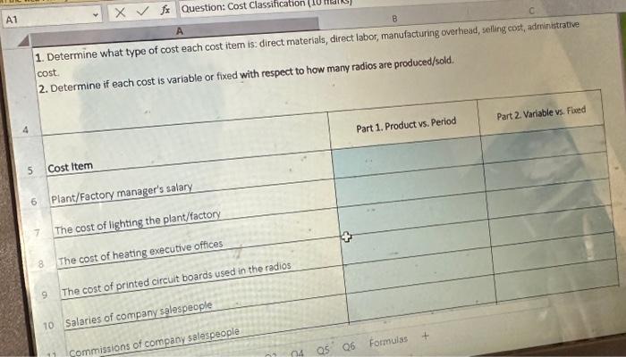 1. Determine what type of cost each cost item is: | Chegg.com