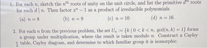 Solved 1. For each n, sketch the nth roots of unity on the | Chegg.com