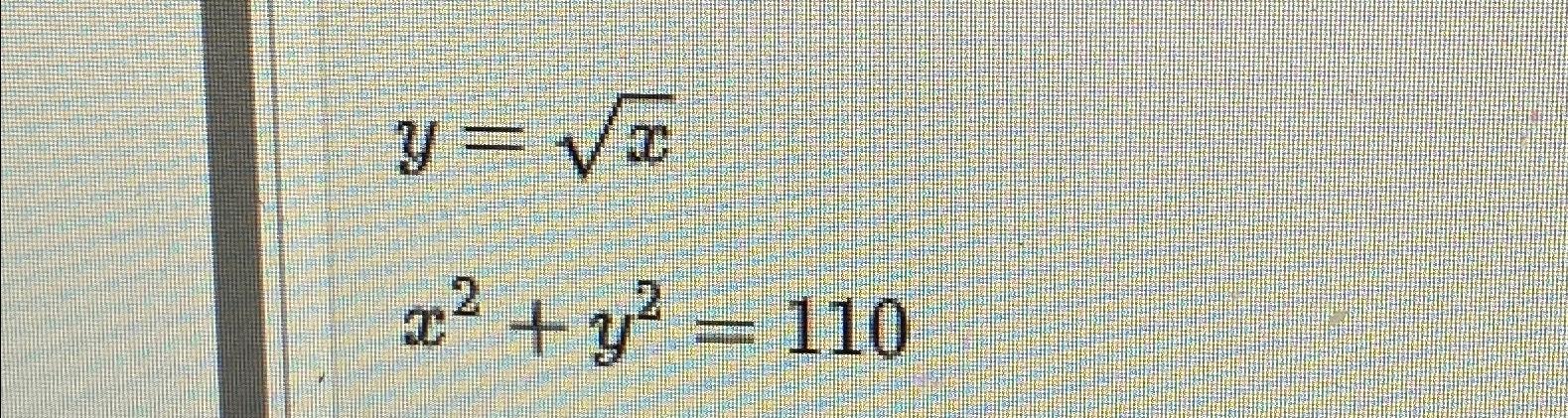 Solved y=x2x2+y2=110 | Chegg.com