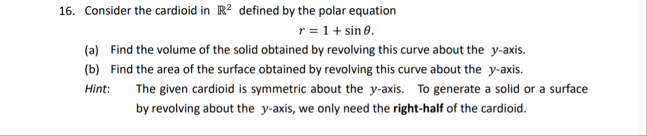Solved Consider the cardioid in R2 ﻿defined by the polar | Chegg.com