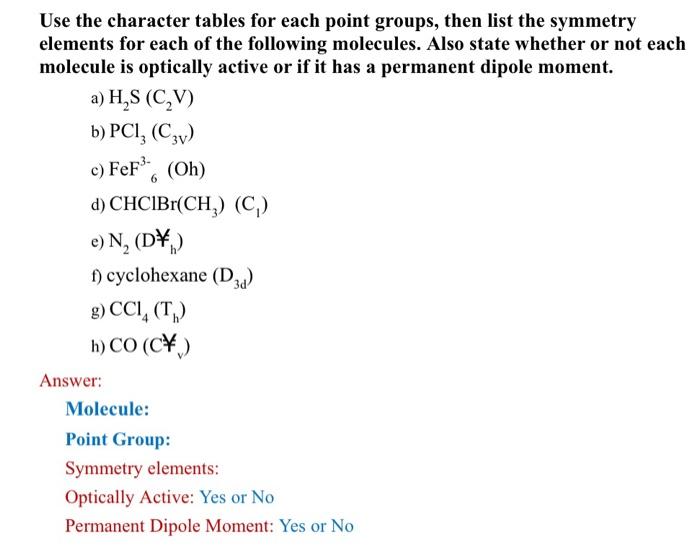 Solved Use the character tables for each point groups, then | Chegg.com