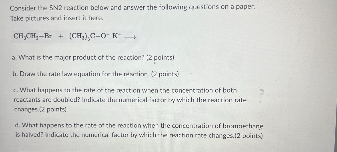 Solved Consider the SN2 ﻿reaction below and answer the | Chegg.com