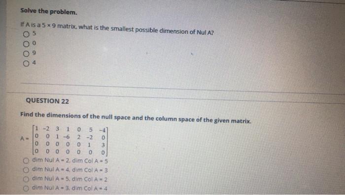 Solved Solve the problem. If A is a 5 x 9 matrix, what is | Chegg.com