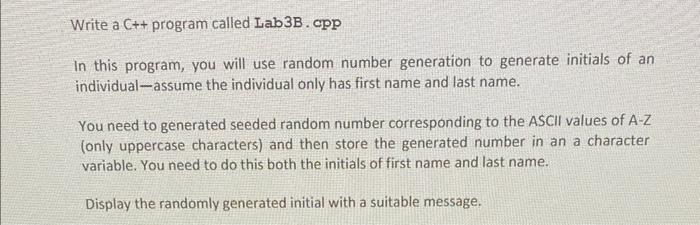 Solved Write A C Program Called Iab3b Cpp In This 7726