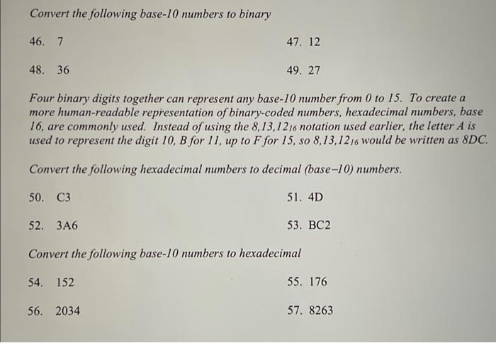Solved Convert the following base-10 numbers to binary 46. 7 | Chegg.com