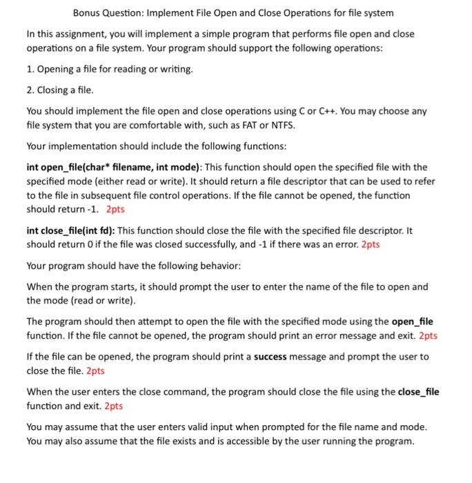 Solved Bonus Question: Implement File Open and Close | Chegg.com Solved Bonus Question: Implement File Open and Close | Chegg.com