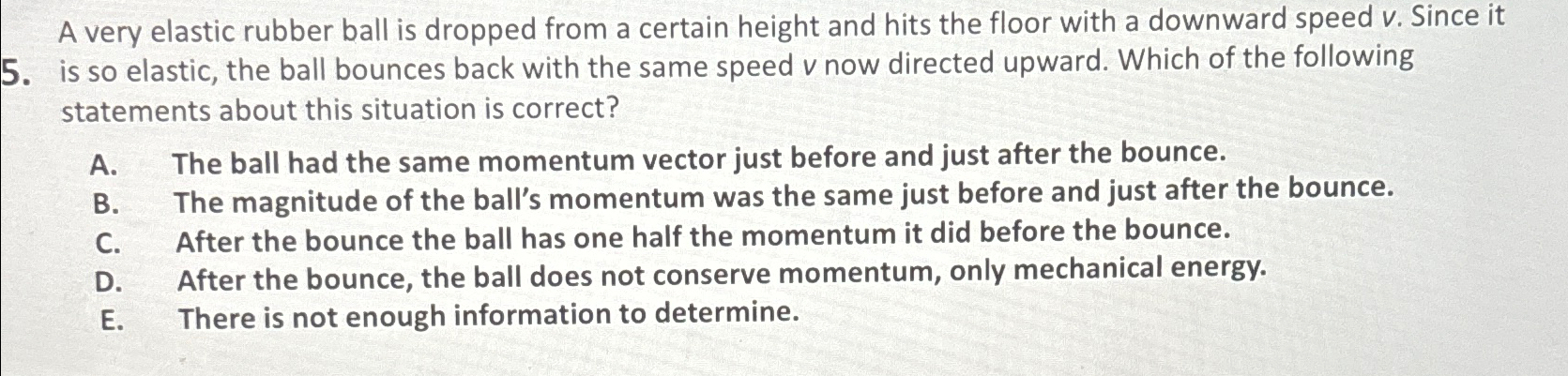 Solved A very elastic rubber ball is dropped from a certain | Chegg.com