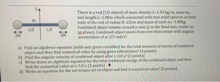 Solved There is a rod (1D-object) of mass density λ=1.50 | Chegg.com