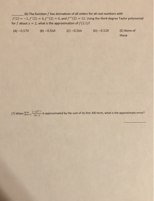 Solved (6) The function f has derivatives of all orders for | Chegg.com