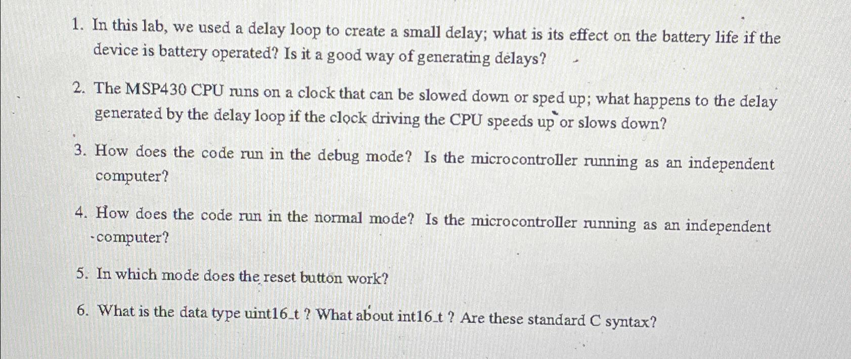 Solved In This Lab We Used A Delay Loop To Create A Small 