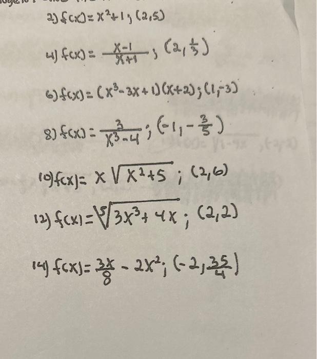 Solved 2) f(x)=x2+1;(2,5) 4) f(x)=x+1x−1;(2,31) 6) | Chegg.com