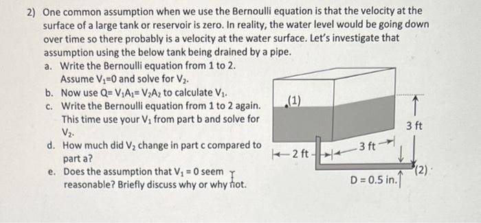 Solved One common assumption when we use the Bernoul surface | Chegg.com
