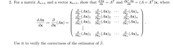 Solved For a matrix An×n and a vector xn×1, show that | Chegg.com