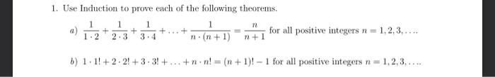 Solved 1. Use Induction to prove each of the following | Chegg.com