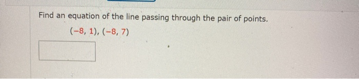 Solved Find An Equation Of The Line Passing Through The Pair