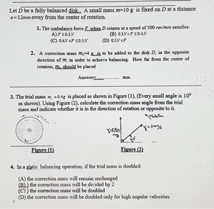 Let D be a fully balanced disk A small mass m=10 g is | Chegg.com