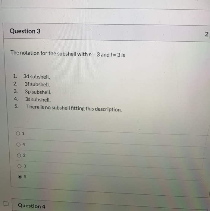 Solved Question 3 The notation for the subshell with n= 3 | Chegg.com