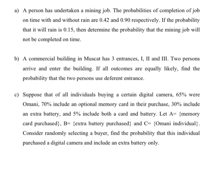 Solved a) A person has undertaken a mining job. The | Chegg.com