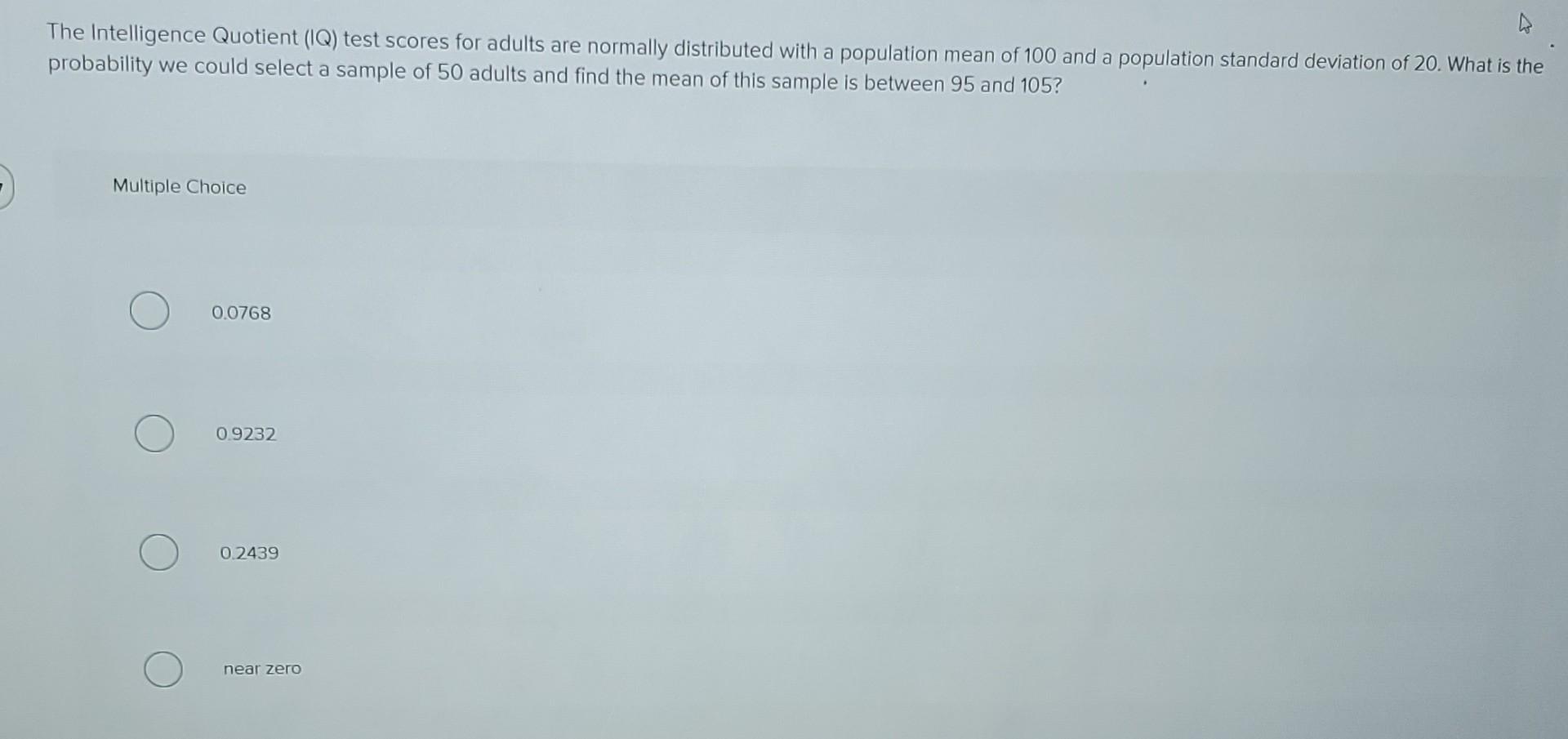 Solved The Intelligence Quotient (IQ) test scores for adults | Chegg.com