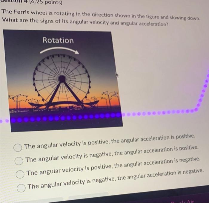 Solved The Ferris wheel is rotating in the direction shown | Chegg.com