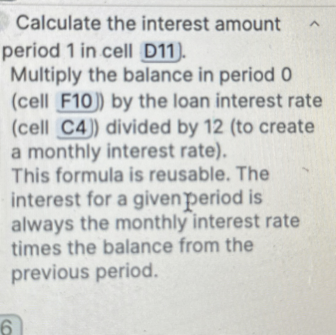 Solved Calculate the interest amount period 1 ﻿in cell D11). | Chegg.com