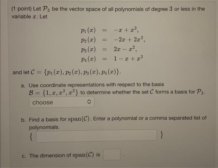 Solved (1 point) Let P3 be the vector space of all | Chegg.com