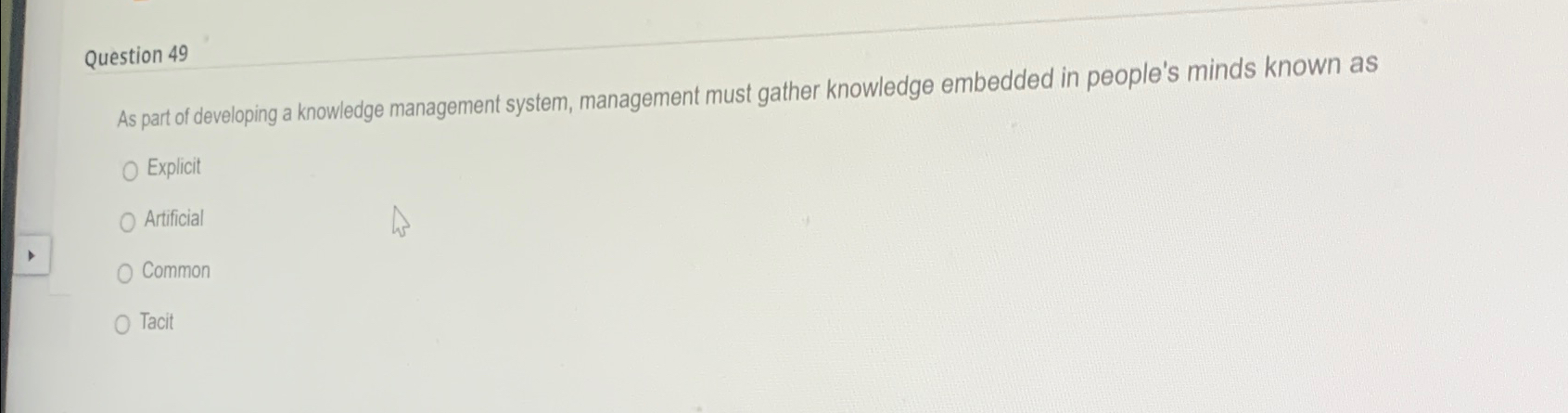 Solved Question 49As part of developing a knowledge | Chegg.com