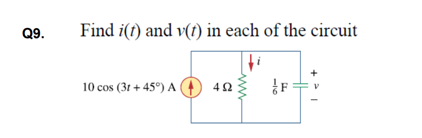 Solved Q9. ﻿Find i(t) ﻿and v(t) ﻿in each of the circuit | Chegg.com