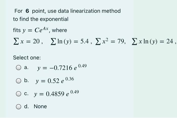 Solved For 6 point, use data linearization method to find | Chegg.com