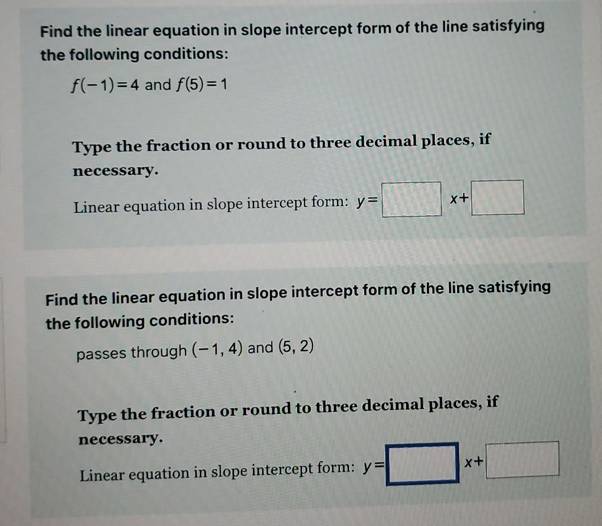 Solved Find the linear equation in slope intercept form of | Chegg.com