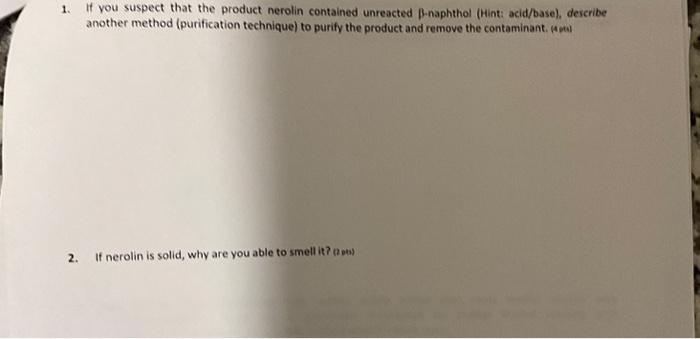 Solved 1. If you suspect that the product nerolin contained | Chegg.com