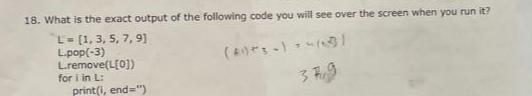 Solved What is the exact output of the following code you | Chegg.com