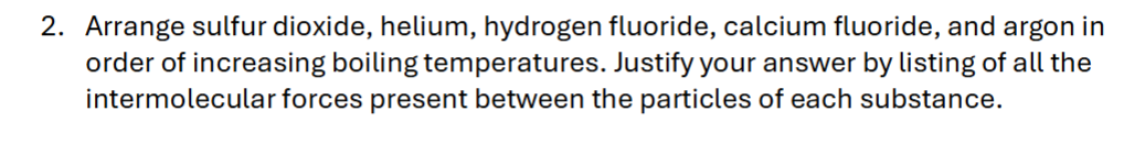 Solved 2. ﻿Arrange sulfur dioxide, helium, hydrogen | Chegg.com