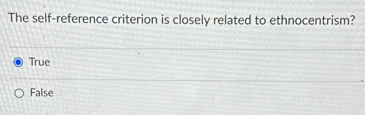 Solved The self-reference criterion is closely related to | Chegg.com