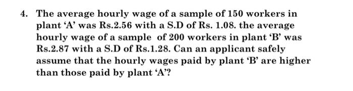 Solved The average hourly wage of a sample of 150 workers in | Chegg.com