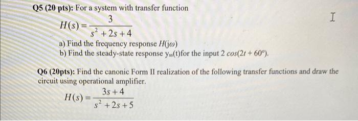 Solved Q5 (20 pts): For a system with transfer function | Chegg.com
