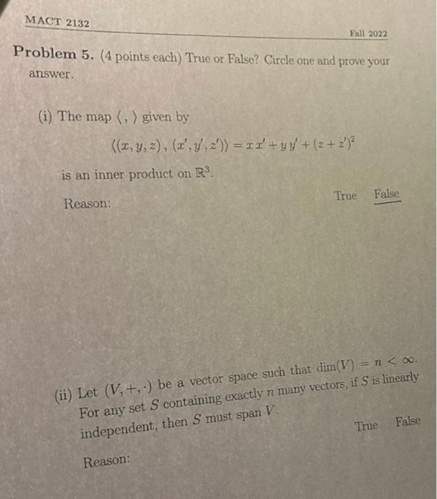 Solved Problem 5. (4 points each) True or False? Circle one | Chegg.com