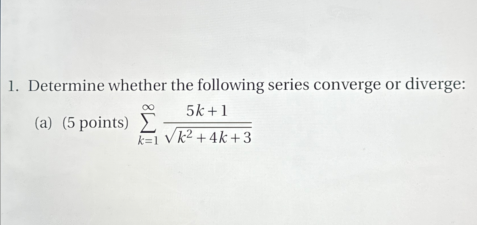 Solved Determine whether the following series converge or | Chegg.com