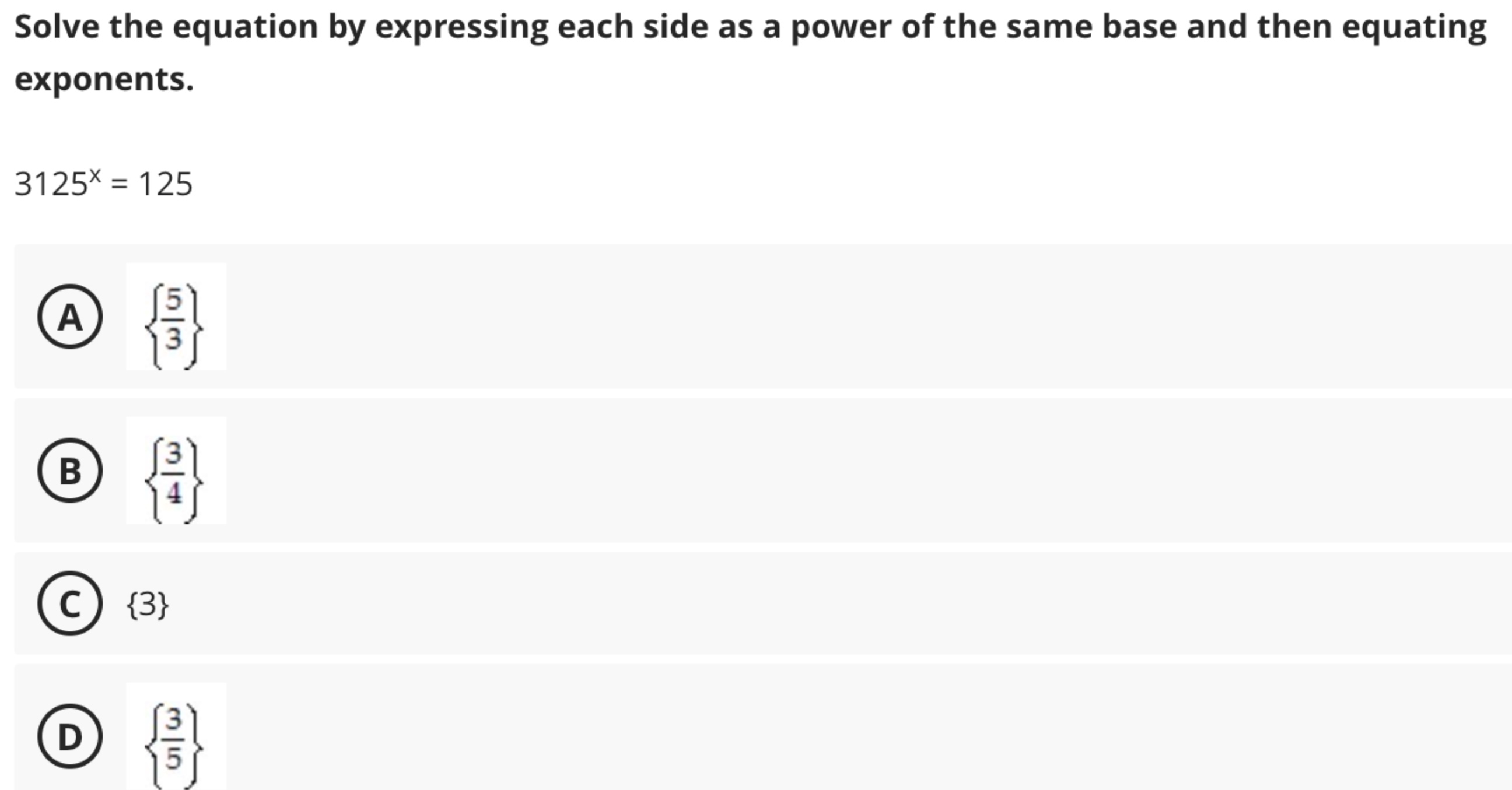 Solved Solve the equation by expressing each side as a power | Chegg.com