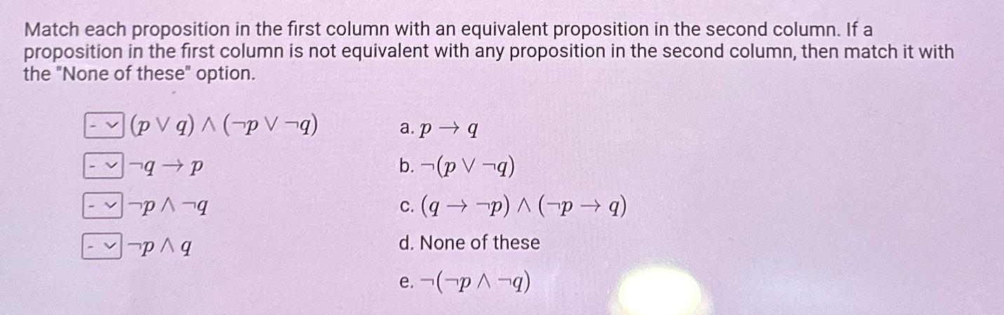 Solved Match each proposition in the first column with an | Chegg.com