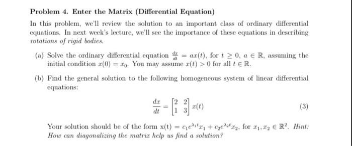 Solved Problem 4. Enter the Matrix (Differential Equation) | Chegg.com