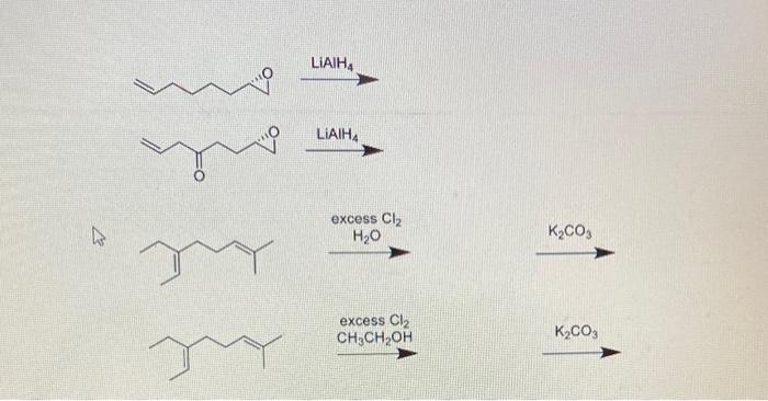 Solved LiAlH4 LiAlH4 excess Cl2 CH3CH2OH K2CO31. CH3CO3H 2. | Chegg.com