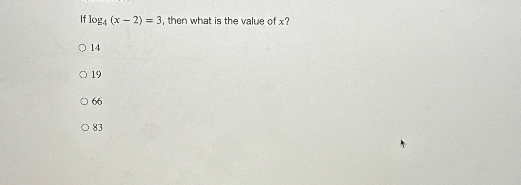 Solved If log4(x-2)=3, ﻿then what is the value of | Chegg.com