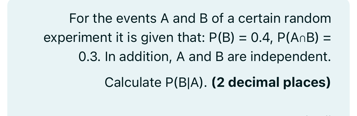 Solved For the events A and B ﻿of a certain random | Chegg.com