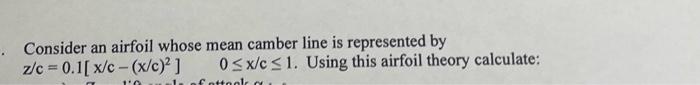 Solved Consider an airfoil whose mean camber line is | Chegg.com