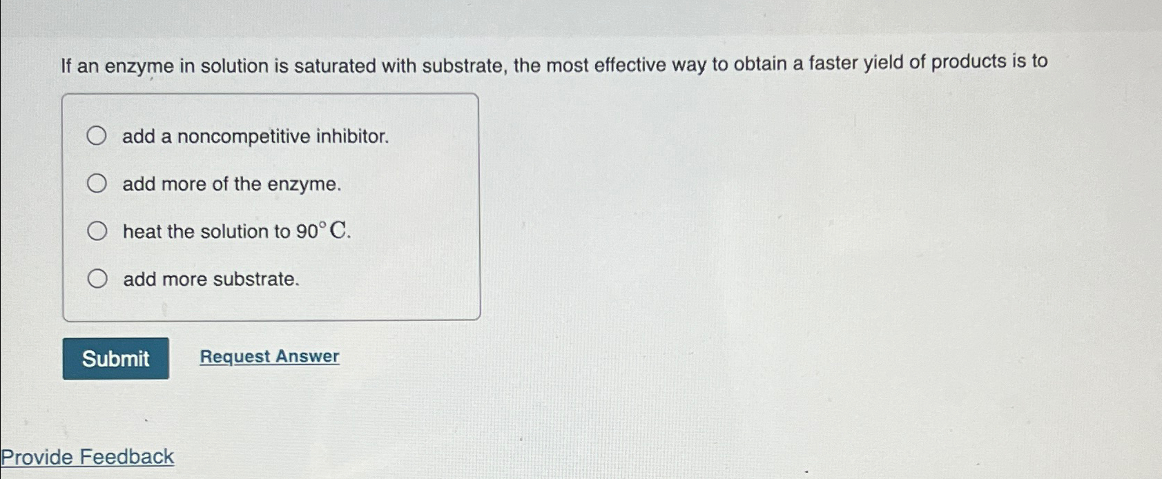 Solved If an enzyme in solution is saturated with substrate, | Chegg.com